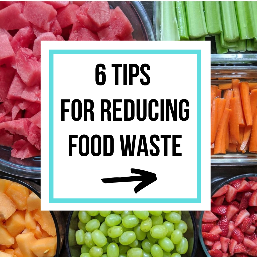 Tried And True Tips For Lowering Food Waste Let s Live And Learn Tried And True Tips For Lowering Food Waste Let s Live And Learn